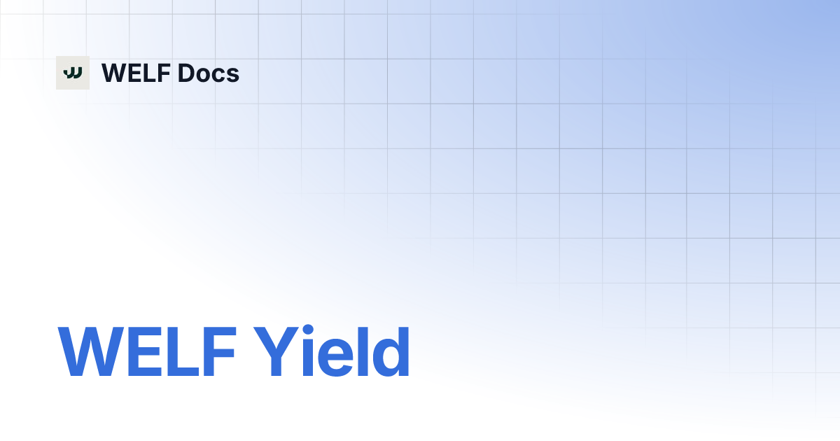 WELF Yield | WELF Docs