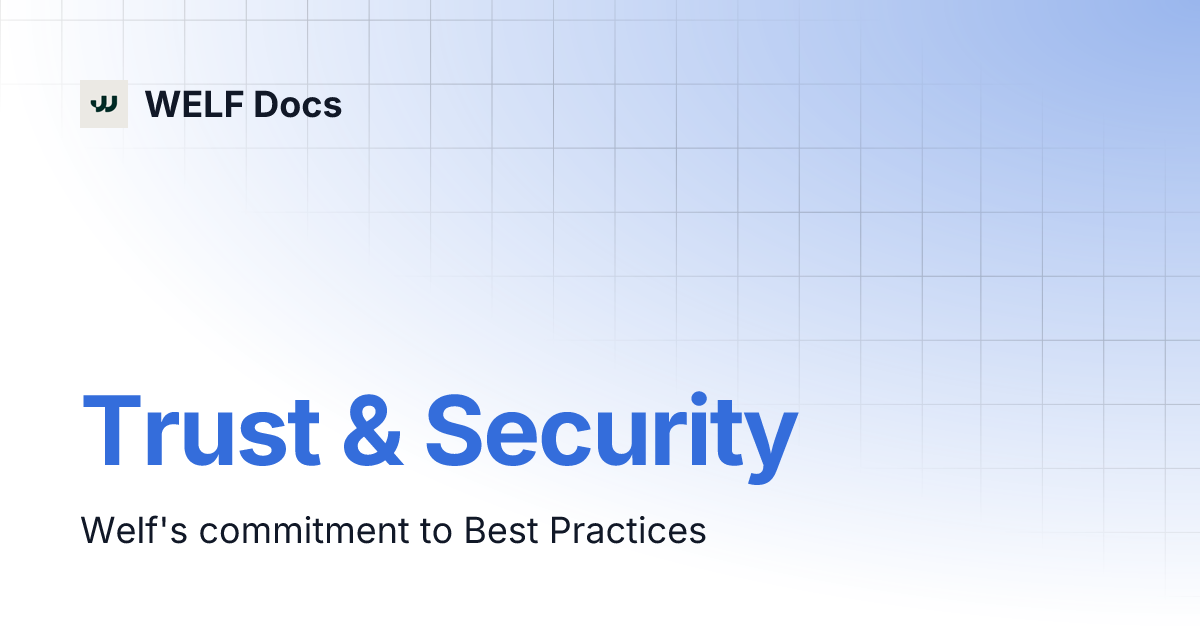 Trust & Security | WELF Docs