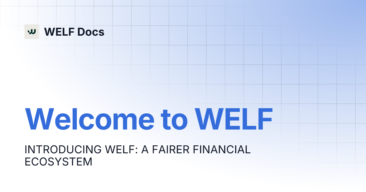 Welcome to WELF | WELF Docs