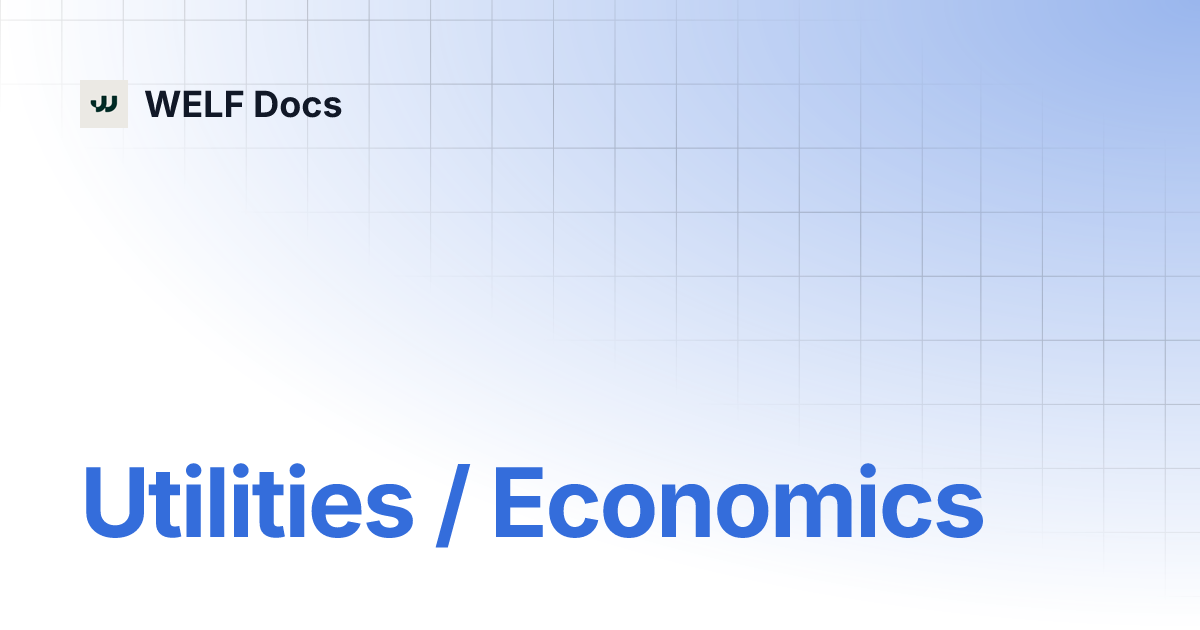 Utilities / Economics | WELF Docs